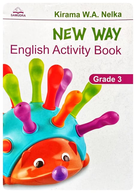 New Way English Activity Book Grade 3 | Kirama W. A. Nelka | පොත් පැංචා ...