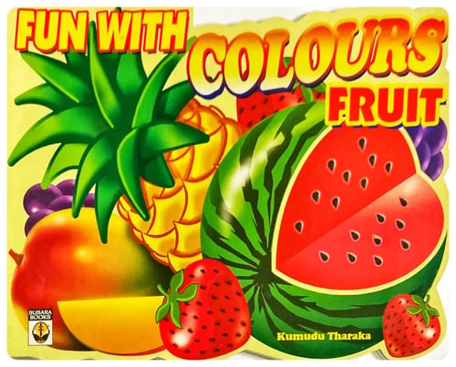 Fun With Colours Fruit | Kumudu Tharaka | පොත් පැංචා [Poth Pancha]